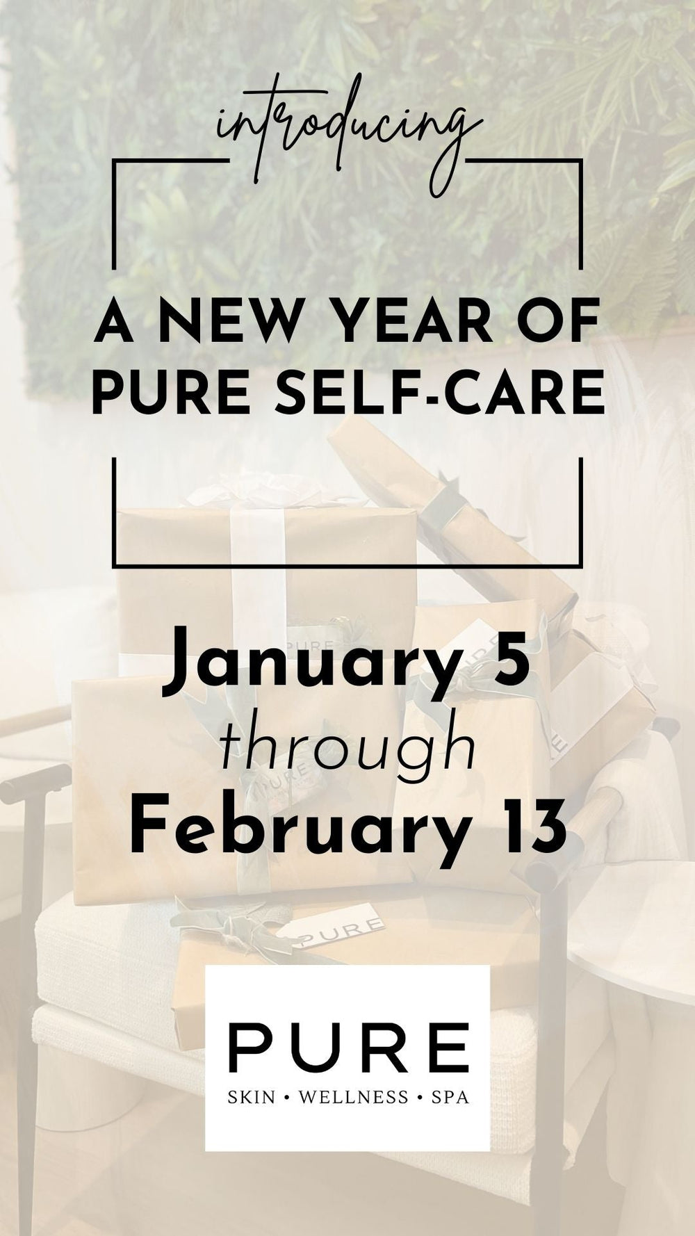 Introducing a New Year of PURE Self-Care! | Pure Skin Wellness Spa